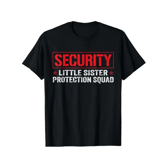 Funny Big Brother Security Little Sister Protection Squad Graphic T ...