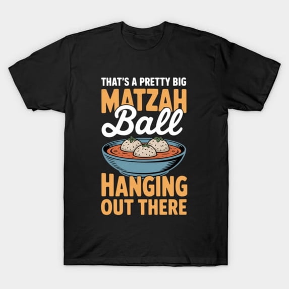 Funny Big Matzah Ball Hanging Out There Passover Humor Jewish Artwork ...