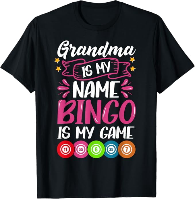 Funny Bingo Quote Design T-Shirt for Grandma - Colorful Typography on ...