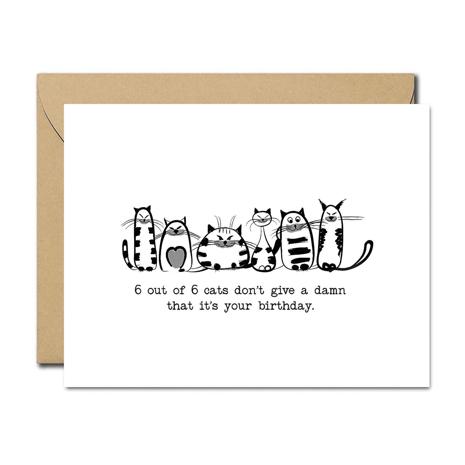 Funny Birthday Card Featuring 6 Cats – "6 Out of 6 Cats Don't Give a ...