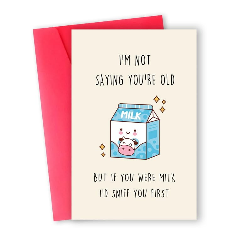 Funny Birthday Card – "I'm Not Saying You're Old" with Cute Milk Carton ...