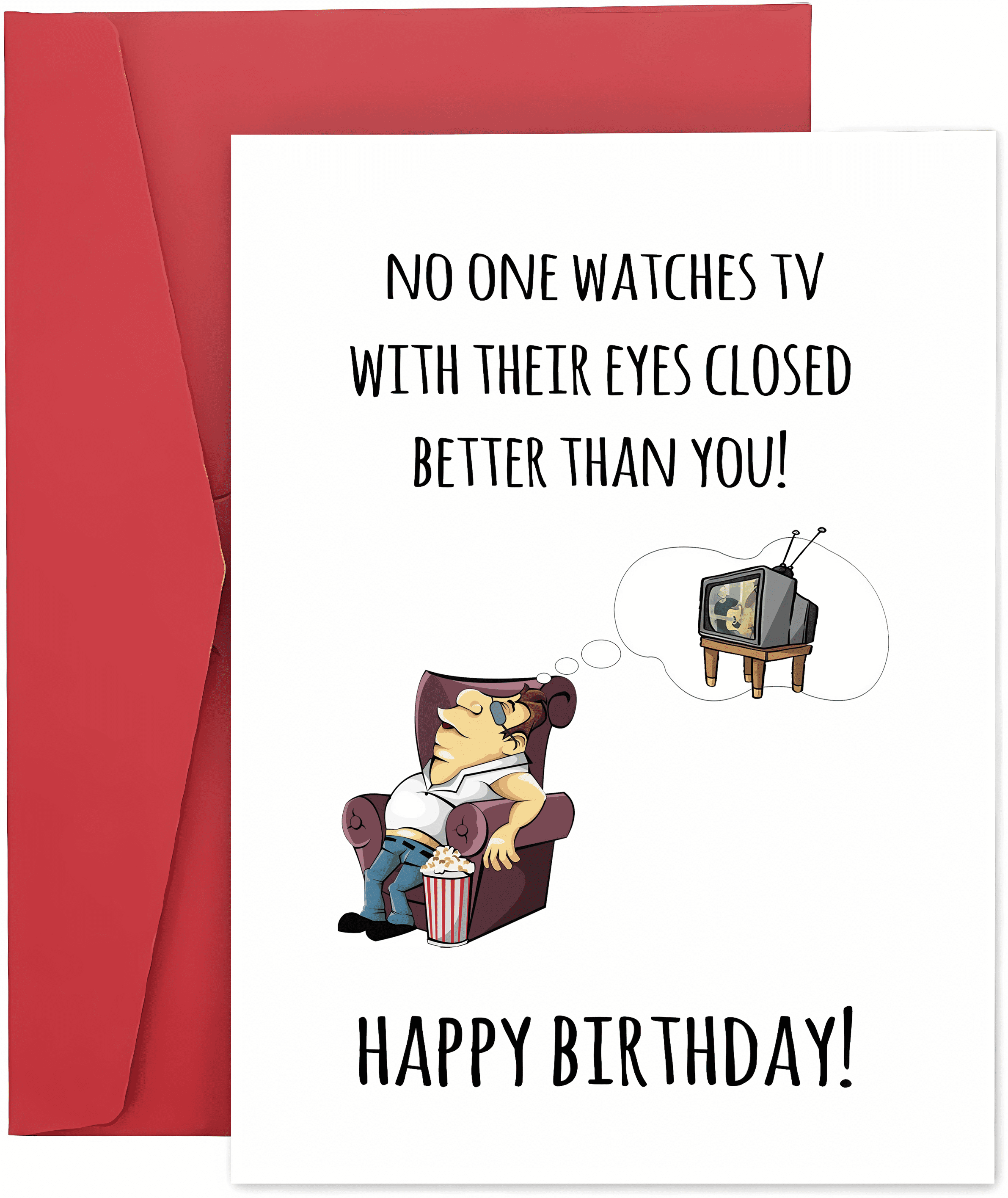 Funny Birthday Card – "No One Watches TV With Their Eyes Closed Better ...