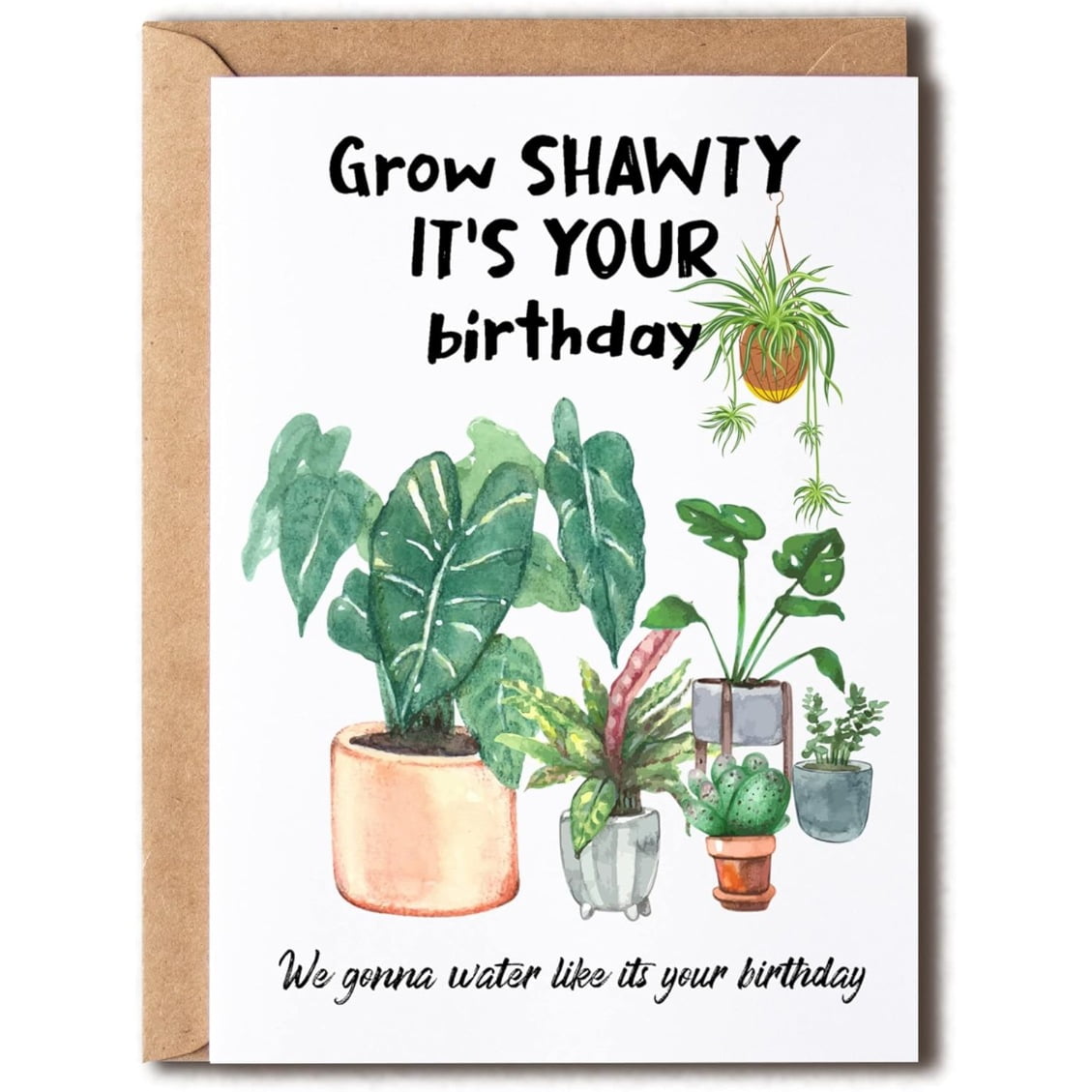 Funny Birthday Card for Plant Lovers – "Grow Shawty It's Your Birthday ...