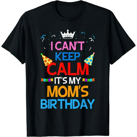 Funny Birthday Graphic T-Shirt for Women Keep Calm Slogan Print Cotton ...