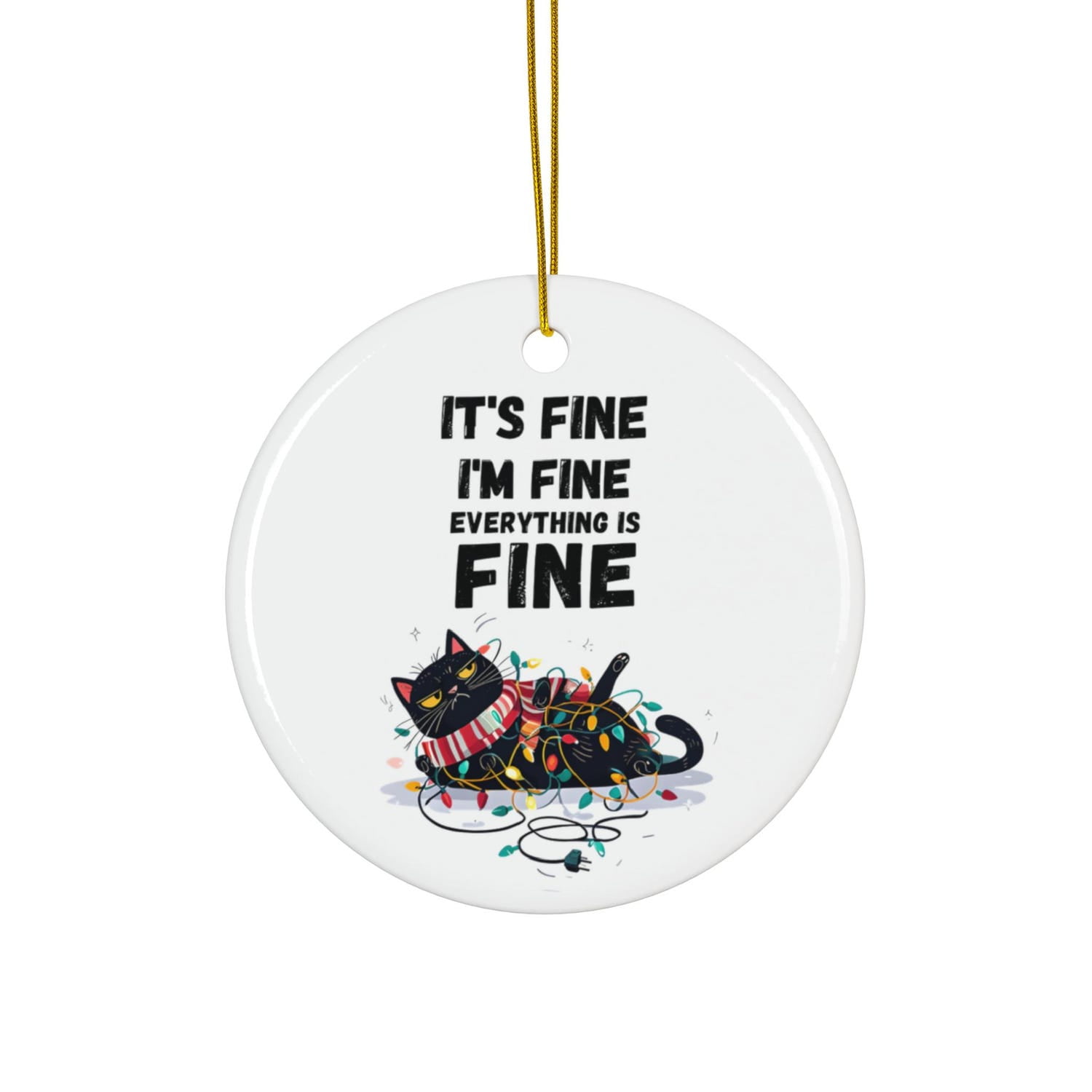 Funny Black Cat Christmas Ceramic Ornament: It's Fine, I'm Fine ...
