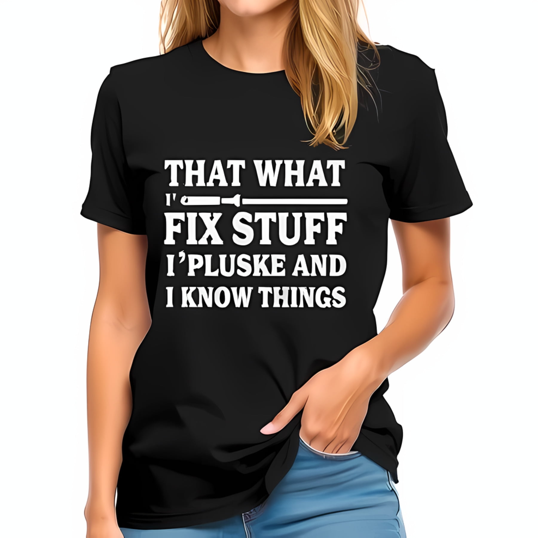 Funny Black Cotton Short Sleeve T-Shirt with " I Fix Stuff " Graphic ...