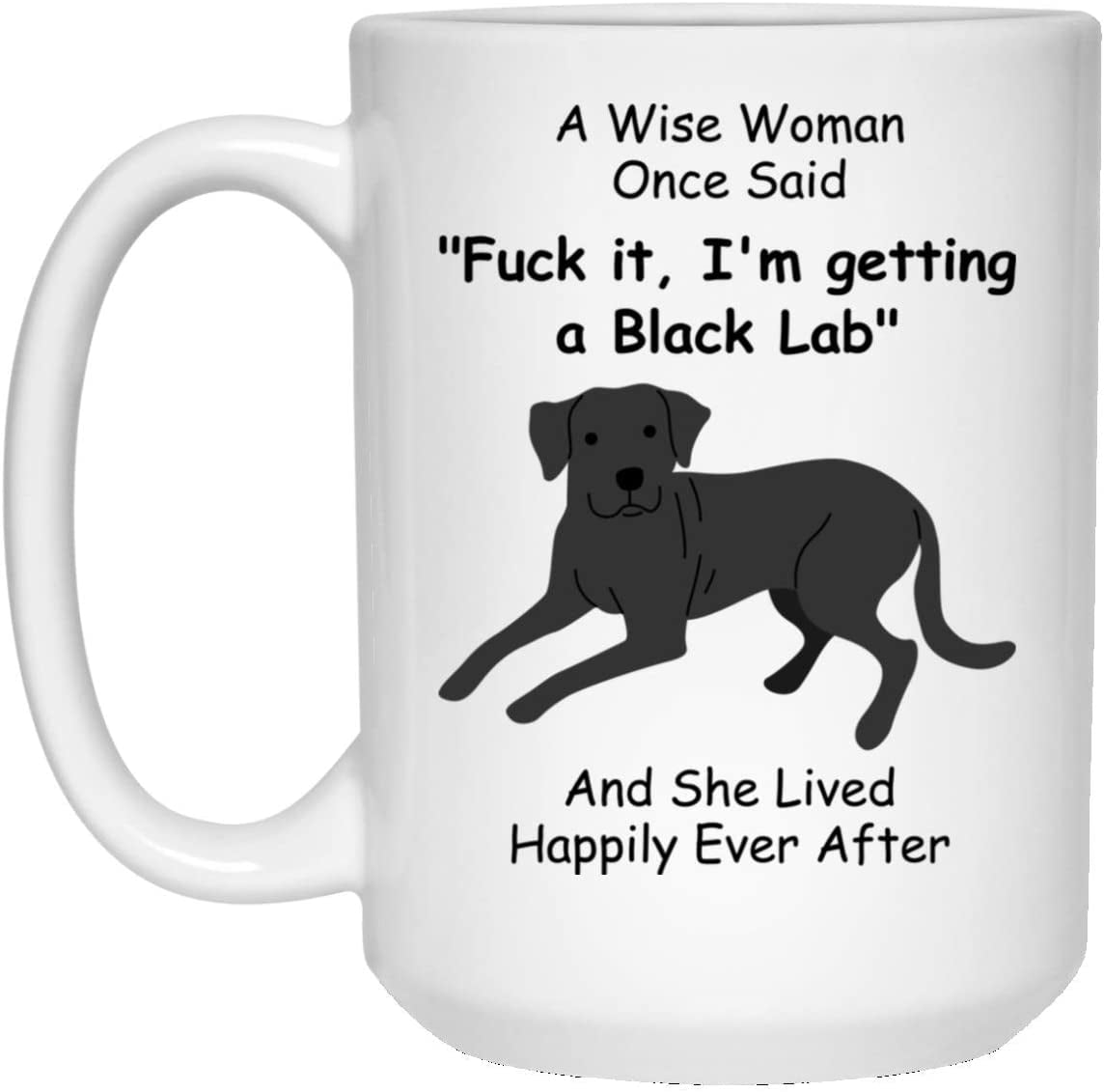 Funny Black Labrador Retriever Gifts For Women Wise Woman Gift ...