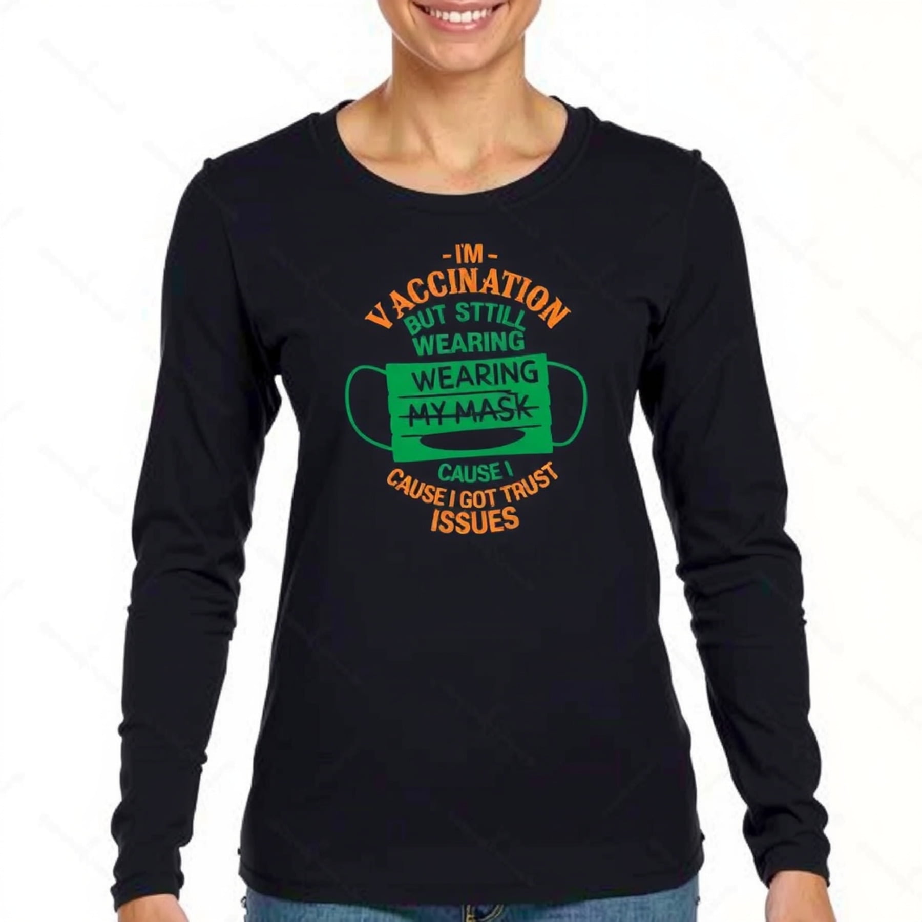 Funny Black Long Sleeve T-Shirt: 'I'm But Still Wearing My Mask ...
