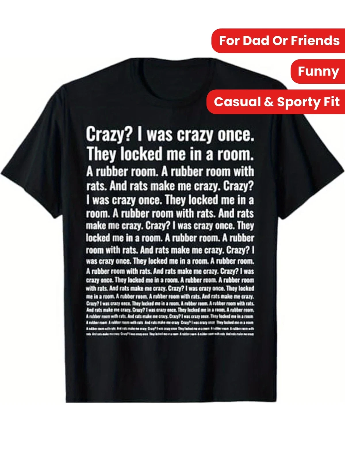 Funny Black Meme I Was Crazy Once Slogan T-Shirt, for Men & Women, up ...