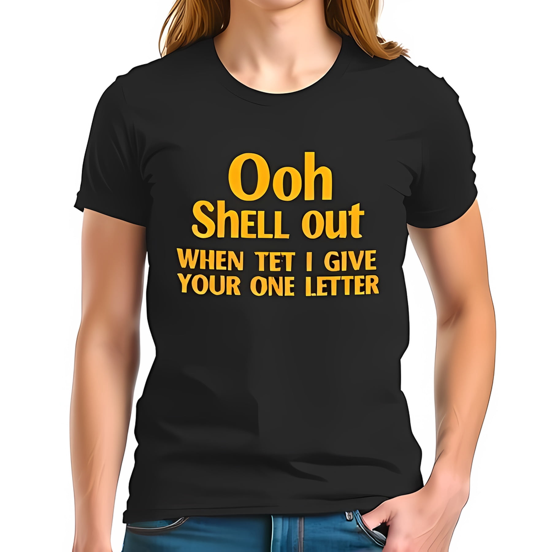 Funny Black T-Shirt with Bold Yellow Graphic - "Ooh Out When Tet I Give ...