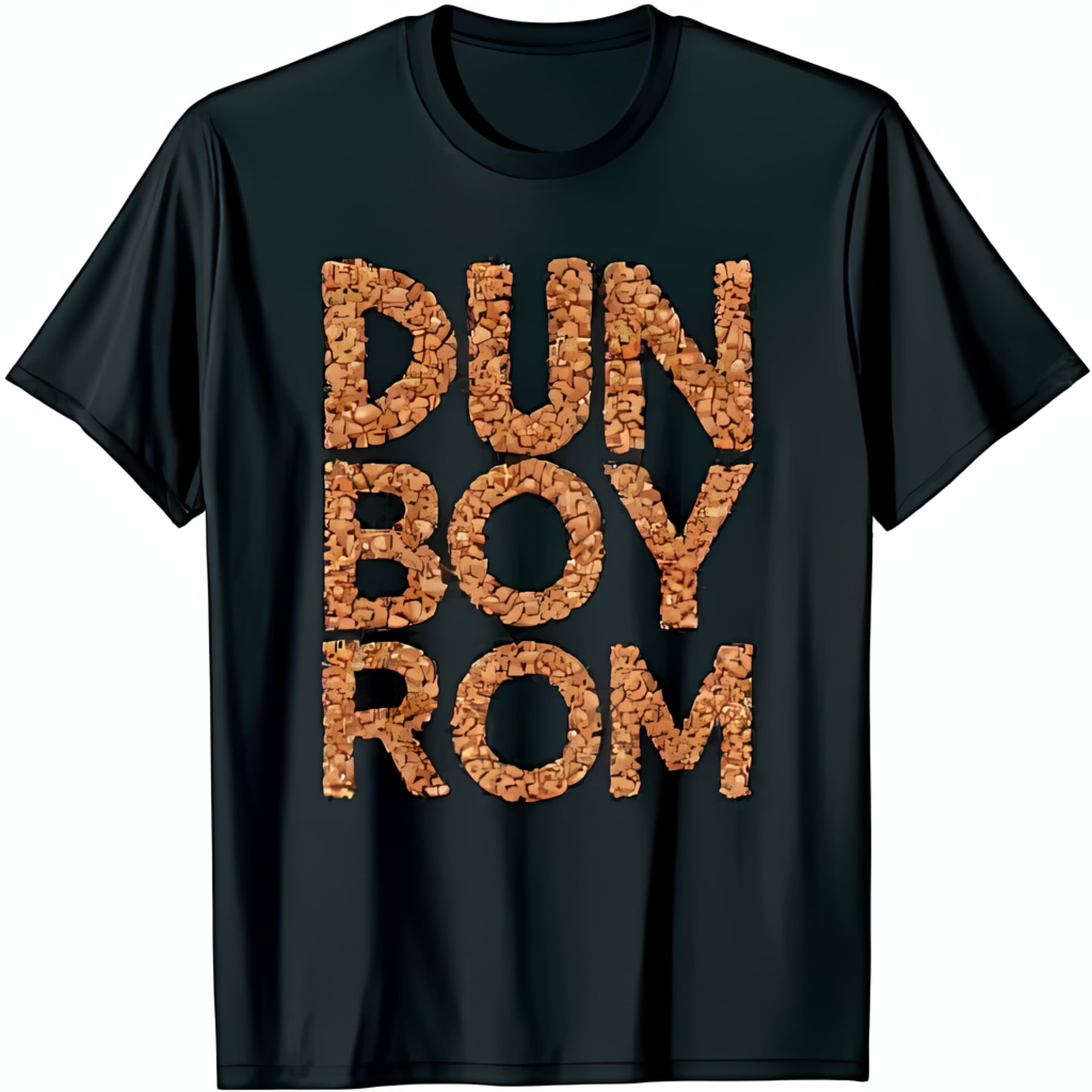 Funny Black T-Shirt with Dun Boy Rom Slogan Made of Brown Beans Design ...