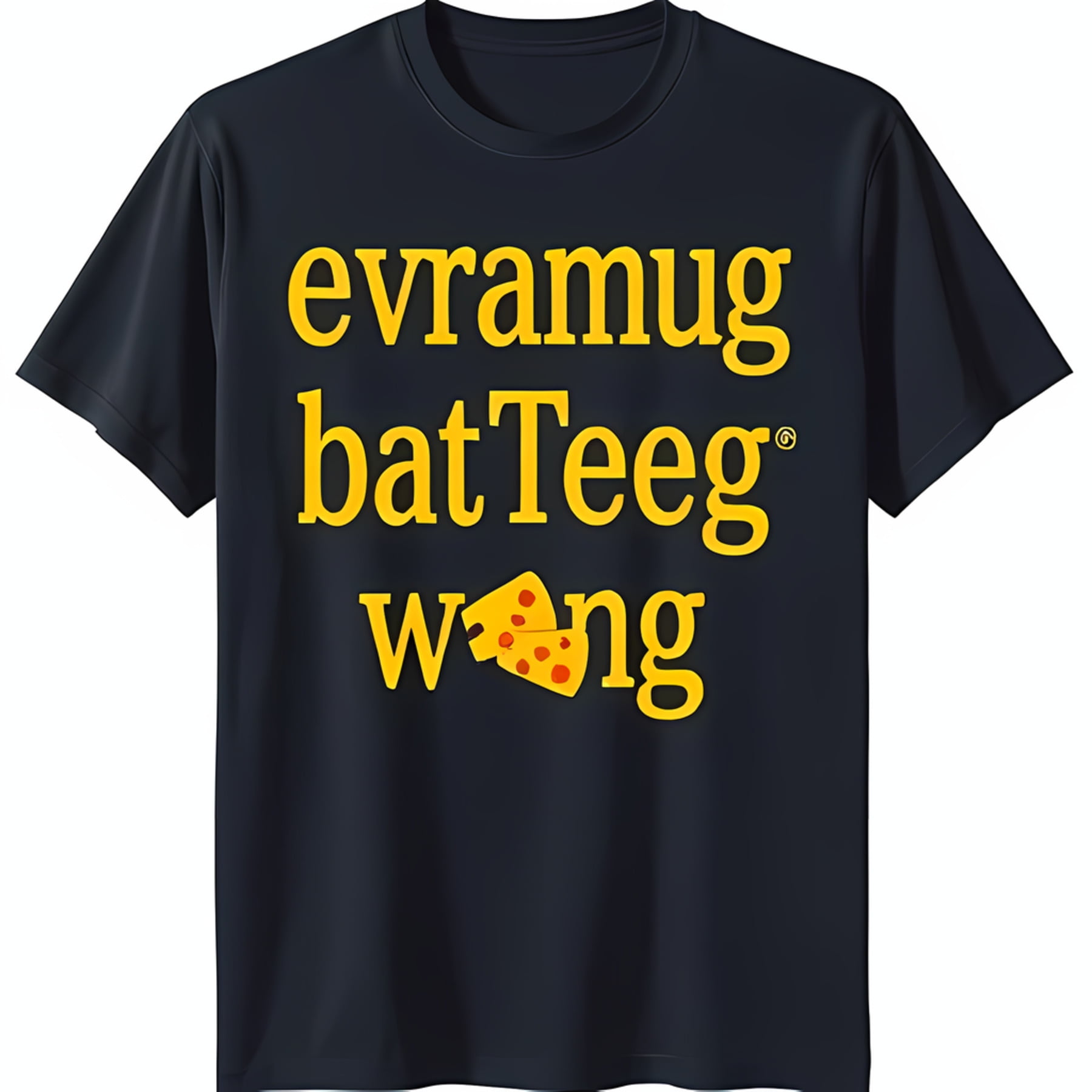Funny Black T-Shirt with 'evramug batTeg wong' and Cheese Wedges Design ...