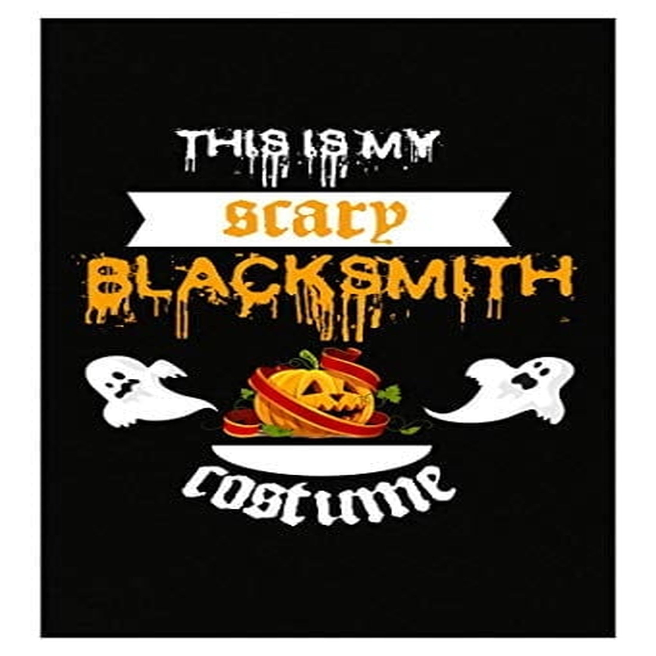 Funny Blacksmith Scary Costume Poster - Farrier Iron Forge Humor ...