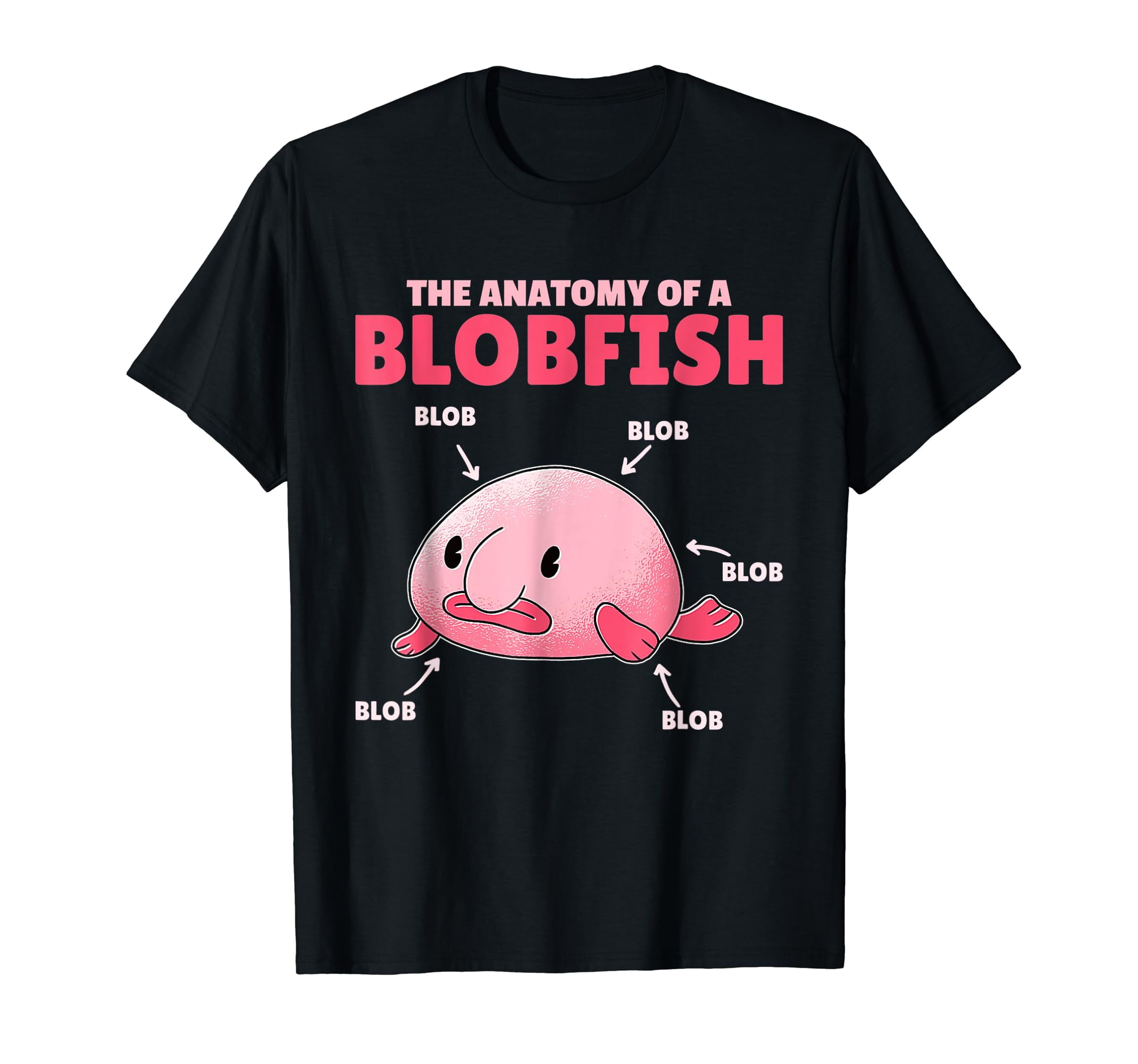 Funny Blobfish Statement Anatomy Of Blobfish T-Shirt - Walmart.com