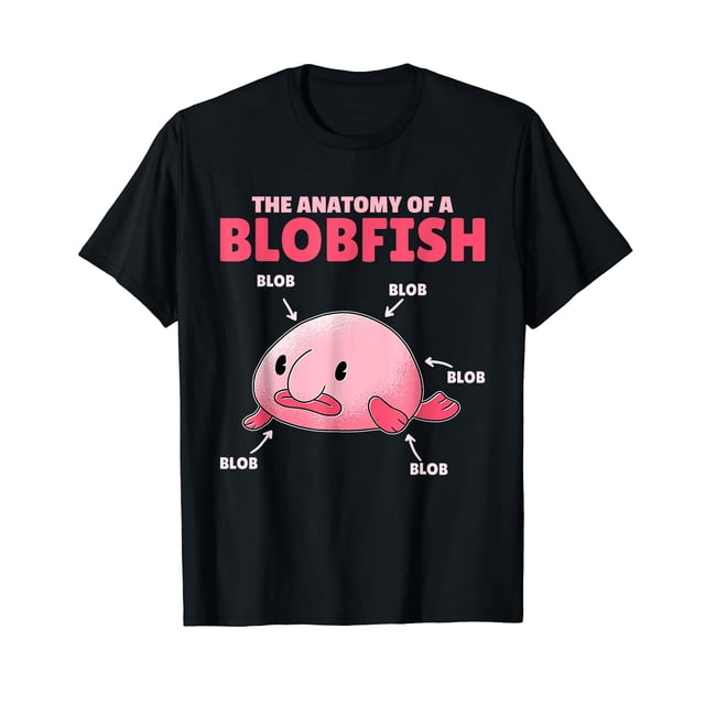 Funny Blobfish Statement Anatomy Of Blobfish T-Shirt - Walmart.com