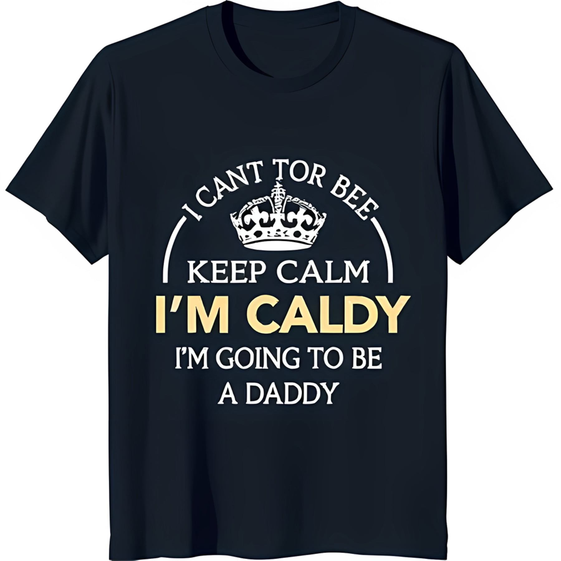 Funny Blue T-Shirt: 'Keep Calm I'm Going To Be A Daddy' Graphic with ...