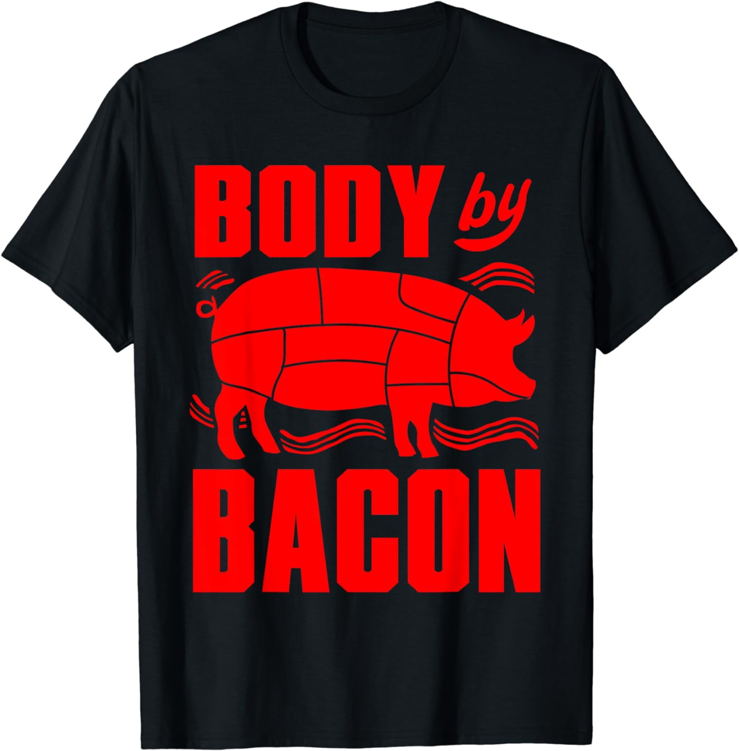 Funny Body By Bacon Gift For Men Women Cool Foodie Gag Lover T-Shirt - Walmart.com