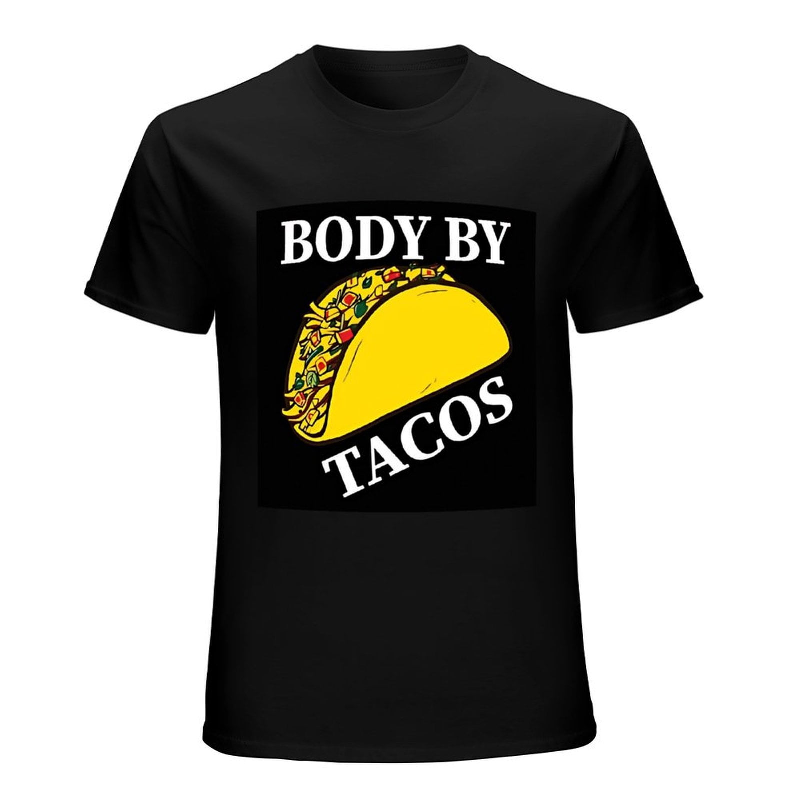 Funny Body By Tacos Men's T-Shirt Taco Lover's Gift - Walmart.com