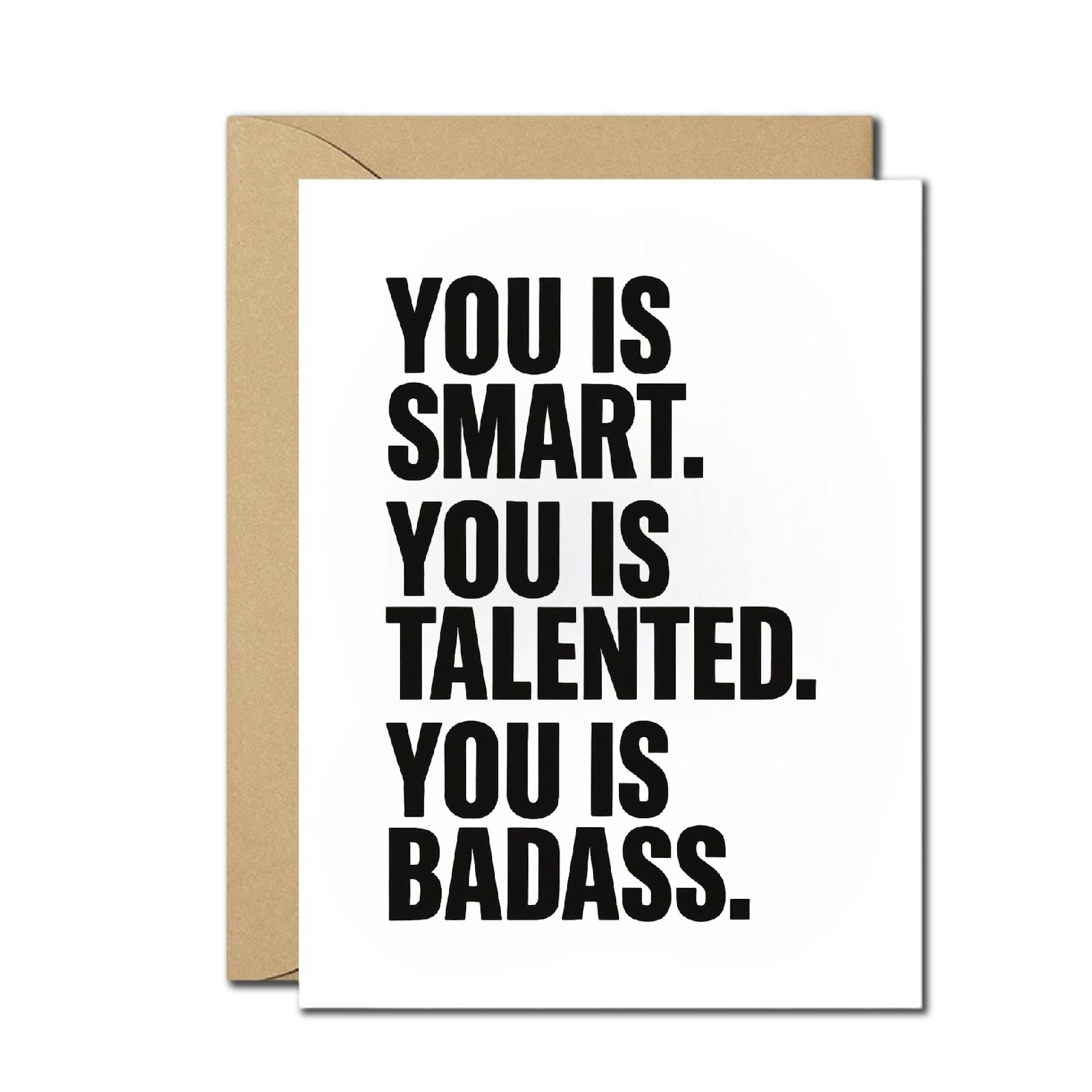 Funny Bold Graduation Card – You Is Smart Talented Badass – Empowering ...