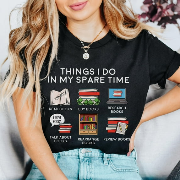 Funny Book Lover Shirt Things I Do In My Spare Time Reader Gift ...