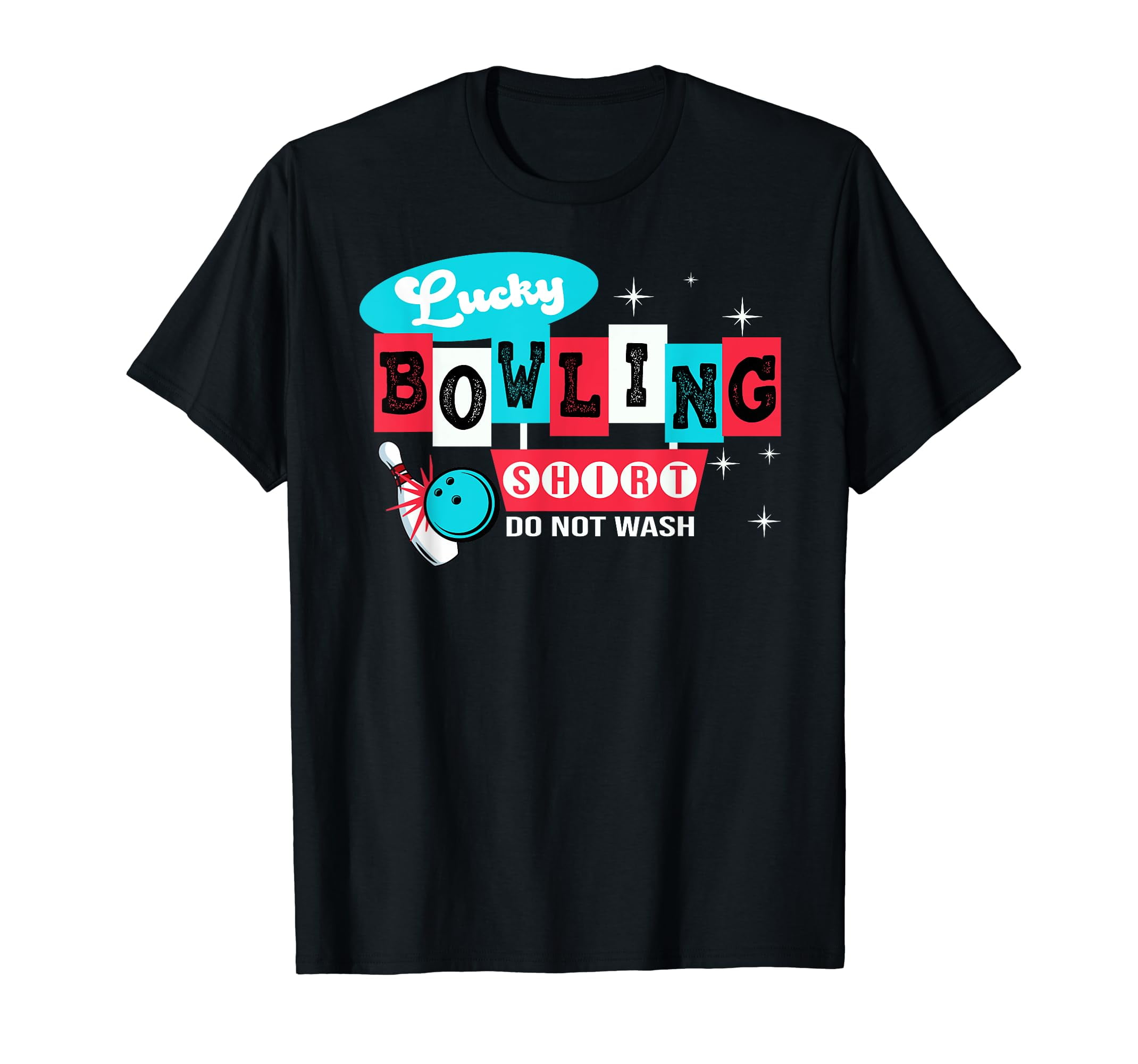 Funny Bowling Design Do not wash This is my lucky Bowling T-Shirt ...
