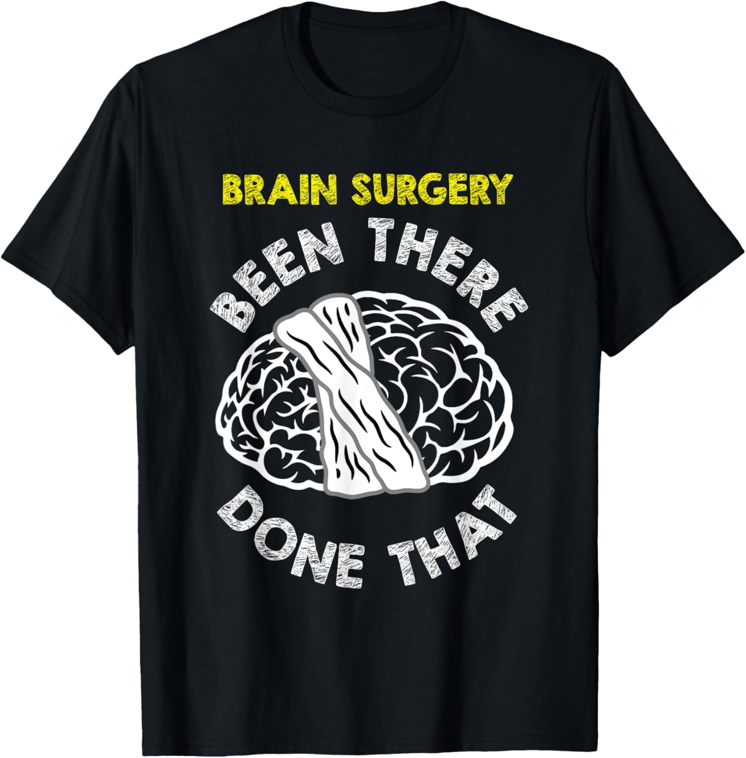 Funny Brain Surgery Funny Creative Graphic T-Shirt Get Well Recovery ...
