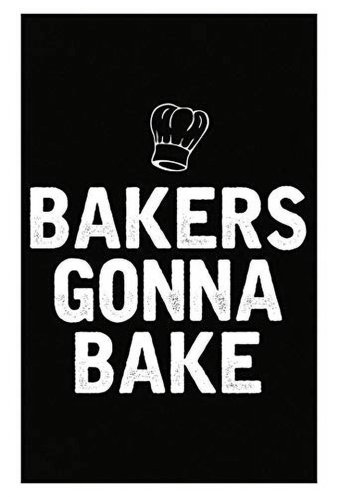 Funny Bread - Bakers Gonna Bake - Carb Flour Loaf Food Starch Humor ...