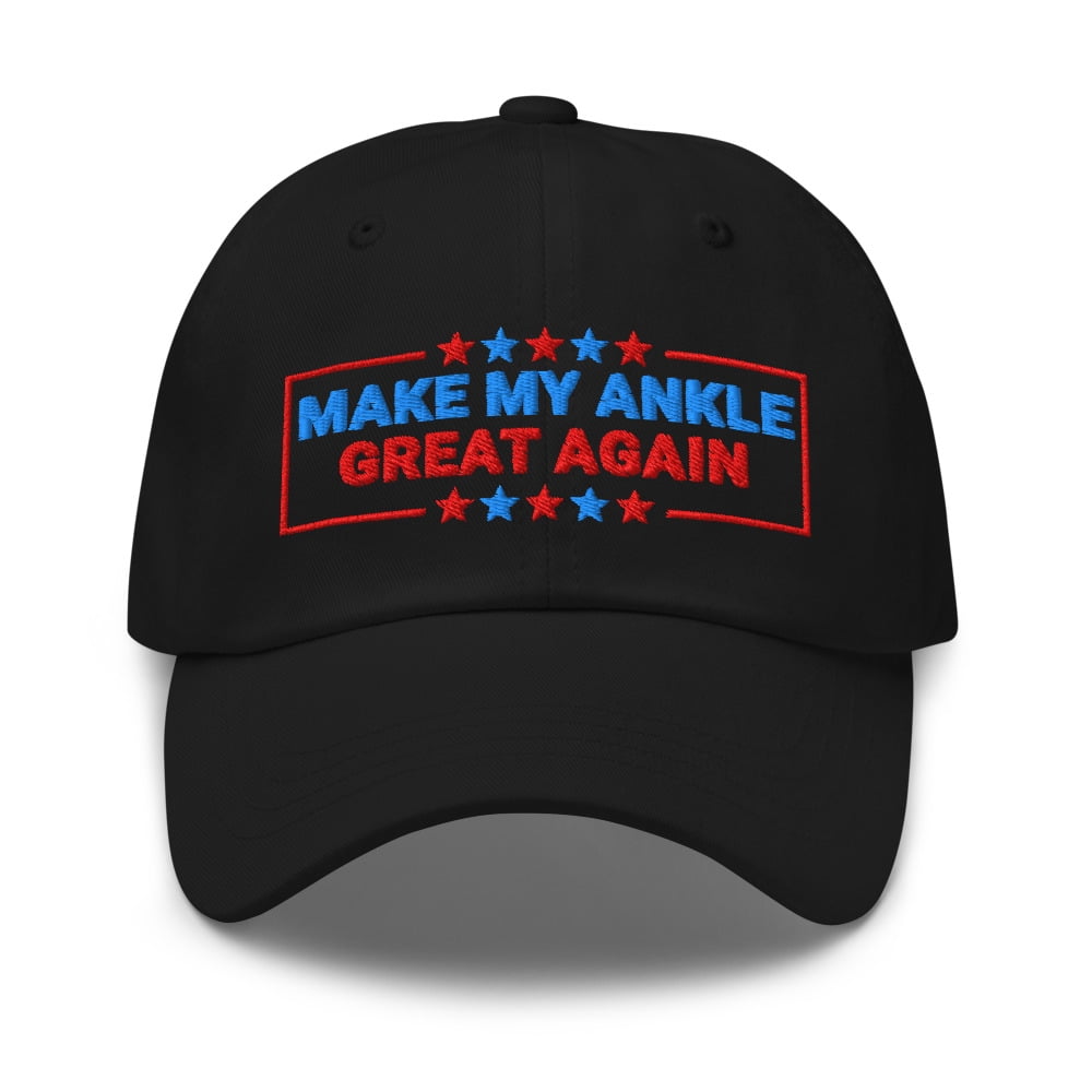 Funny Broken Ankle Surgery Recovery Humor Embroidered Dad Hat, Make My ...
