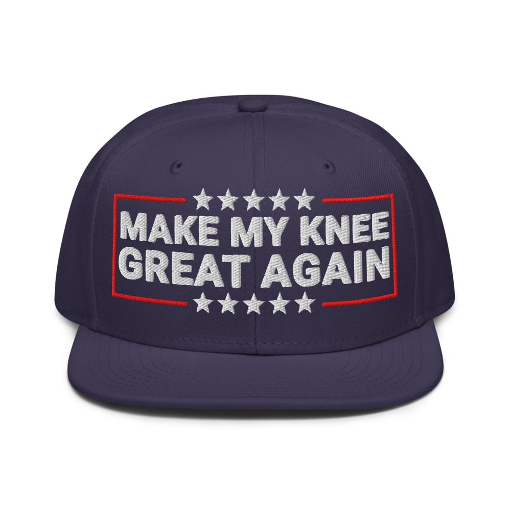 Funny Broken Knee Surgery Recovery Quote Embroidered Snapback Hat, Make ...