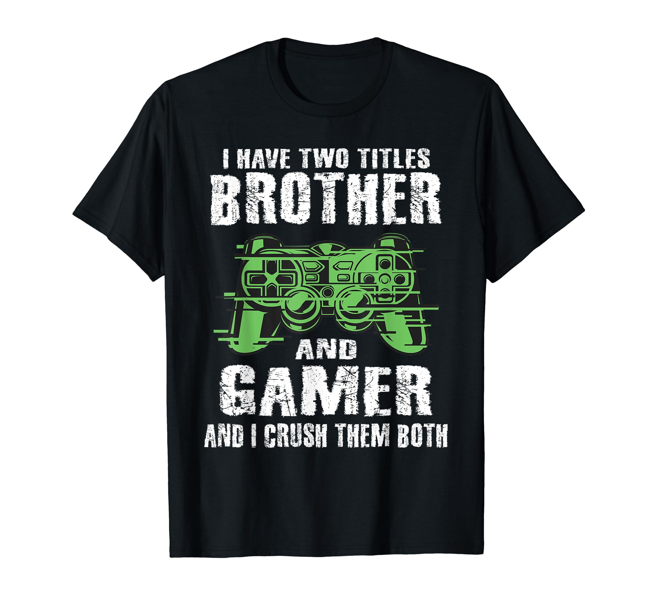 Funny Brother And Gamer Video Games Gaming Boys Teens Men T-Shirt ...