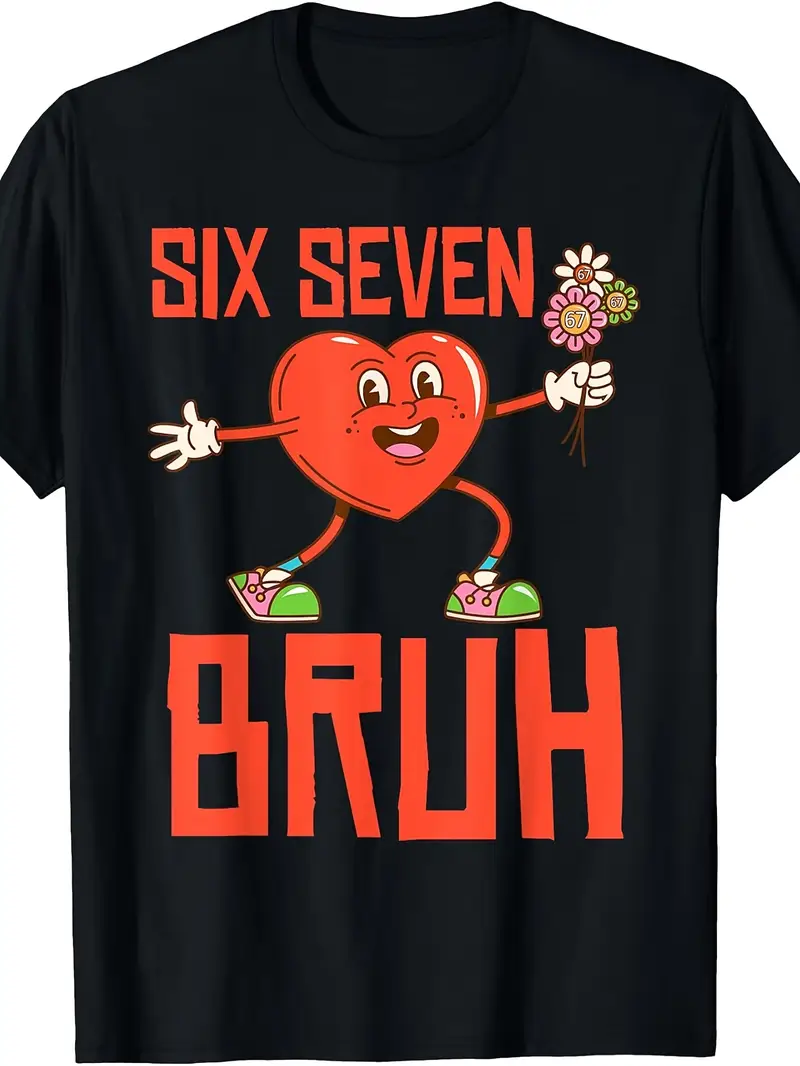 Funny Bruh 67 Valentine Six Seven Meme Gen Alpha Men'S T-Shirt ...