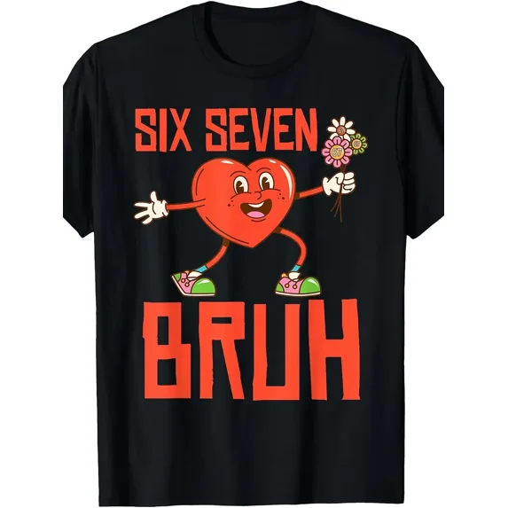 Funny Bruh 67 Valentine Six Seven Meme Gen Alpha Men'S T-Shirt ...
