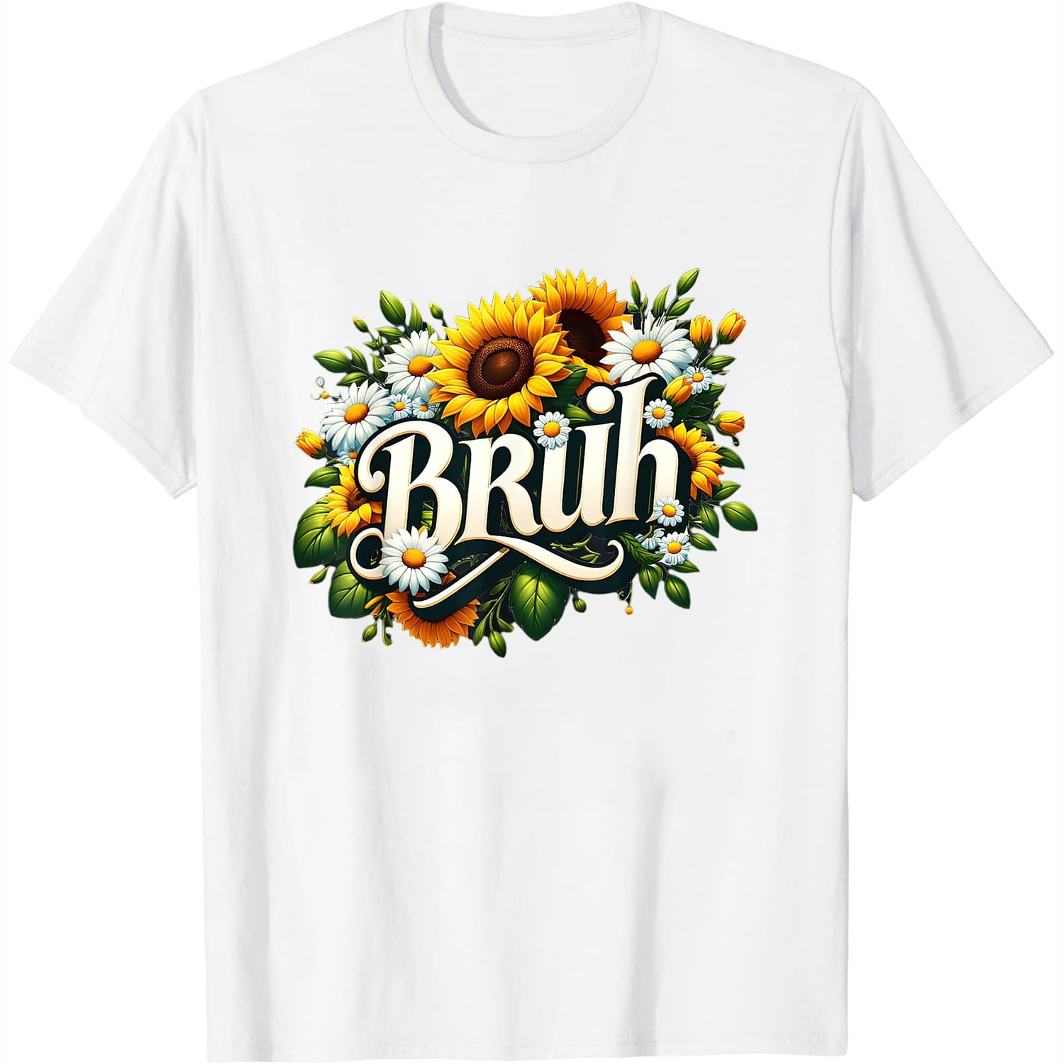 Funny Bruh Women Girls Youth For Kids Bruh Spring Flowers T-Shirt White ...