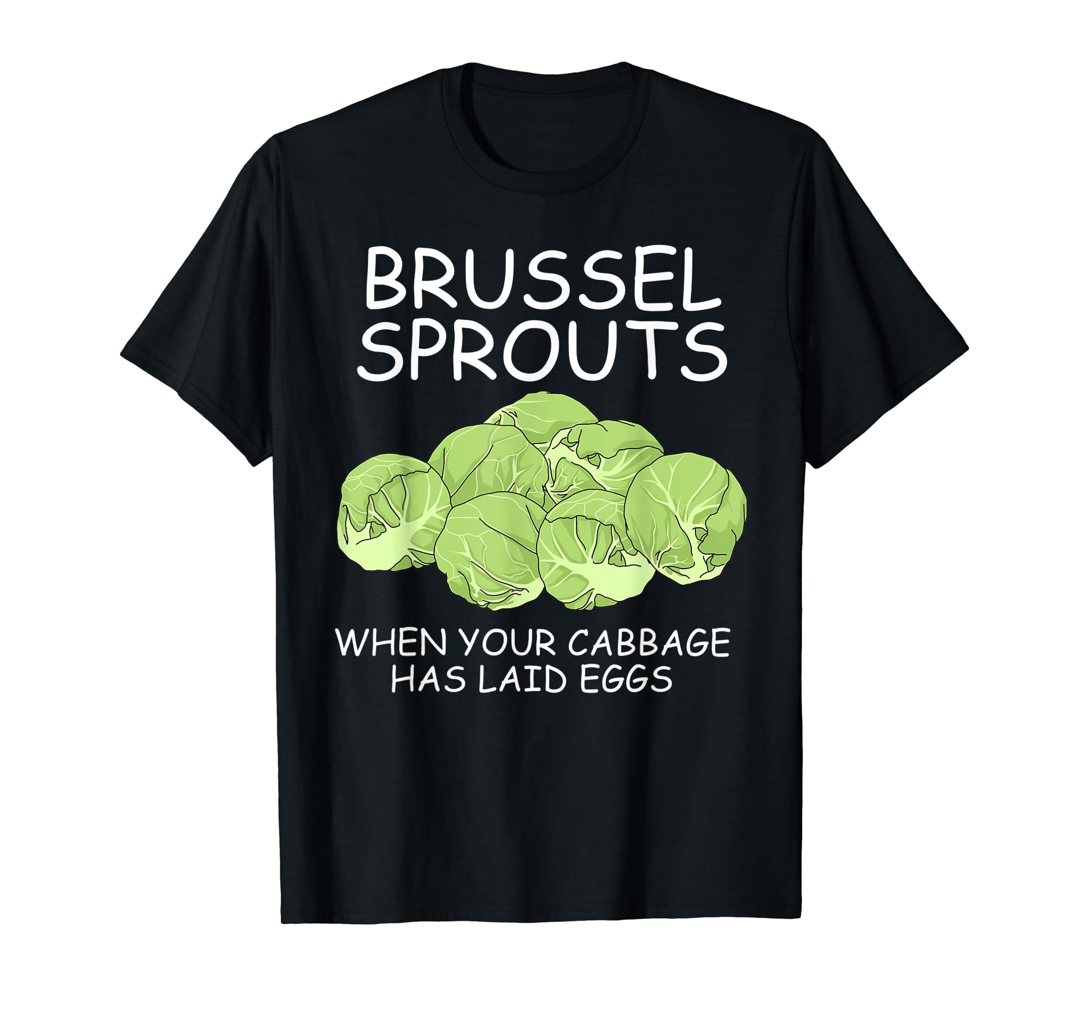 Funny Brussel Sprouts Shirt Vegans Vegetarian Gift Cabbage T-Shirt ...