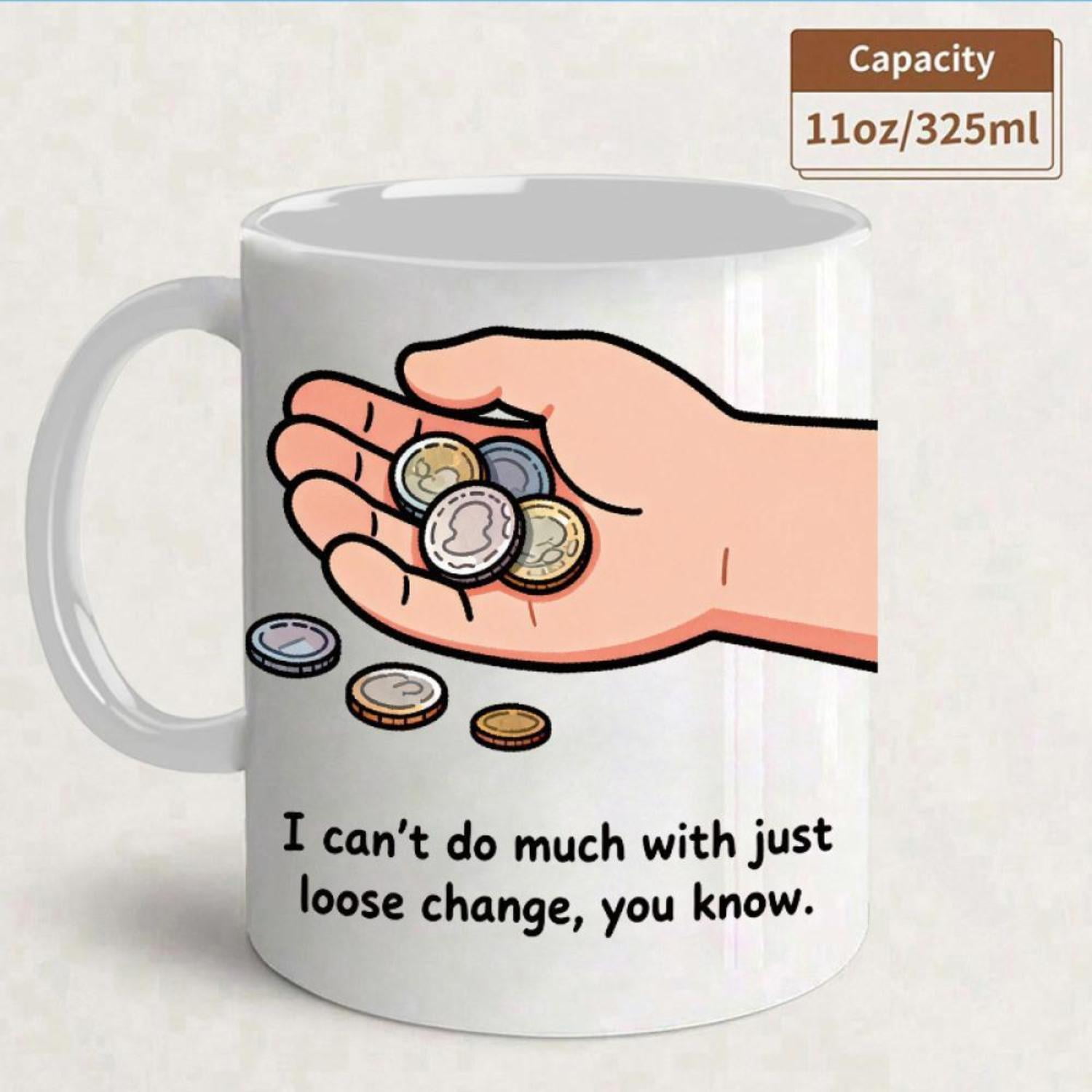 Funny Budgeting Money Mug 11oz Ceramic Coffee Cup with I Can t Do Much ...