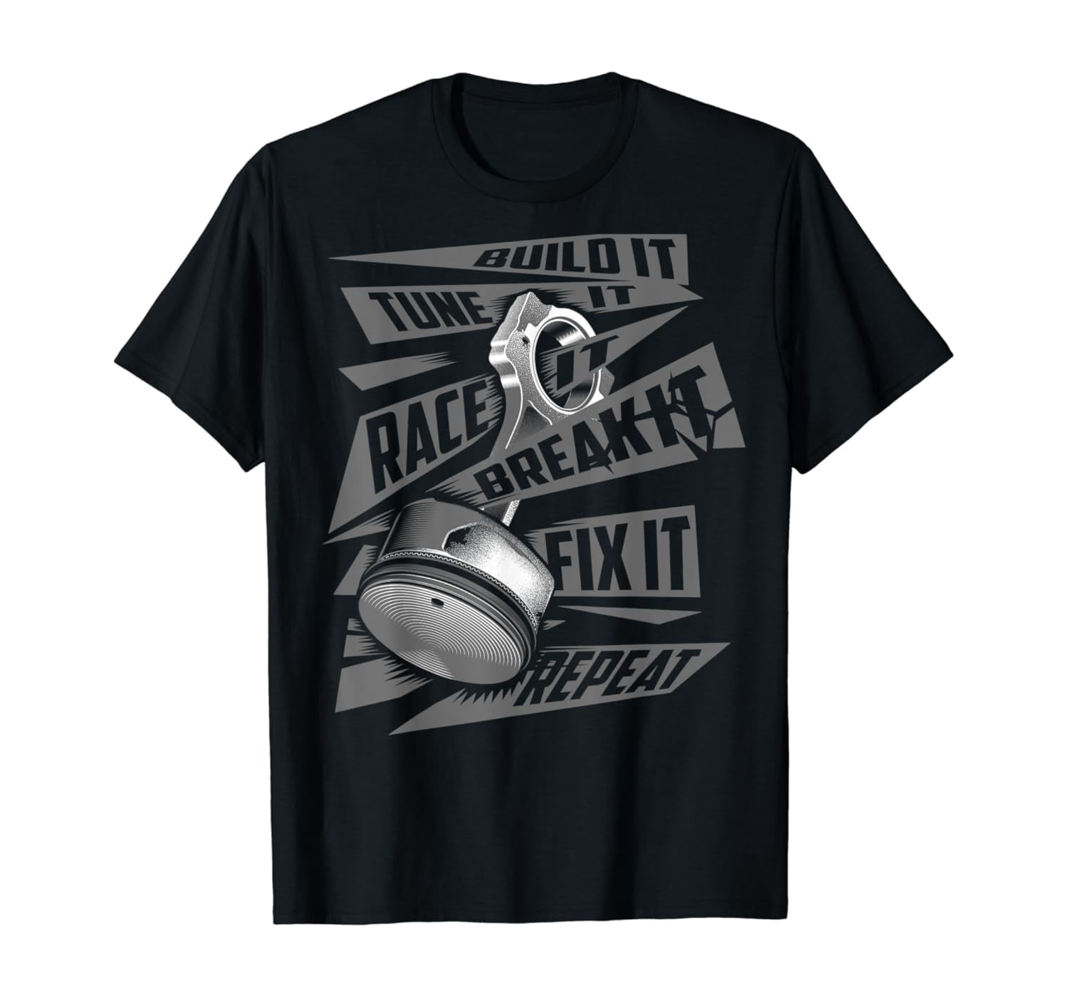 Funny Build It Tune It Race It Break It Fix It Repeat Shirt - Walmart.com