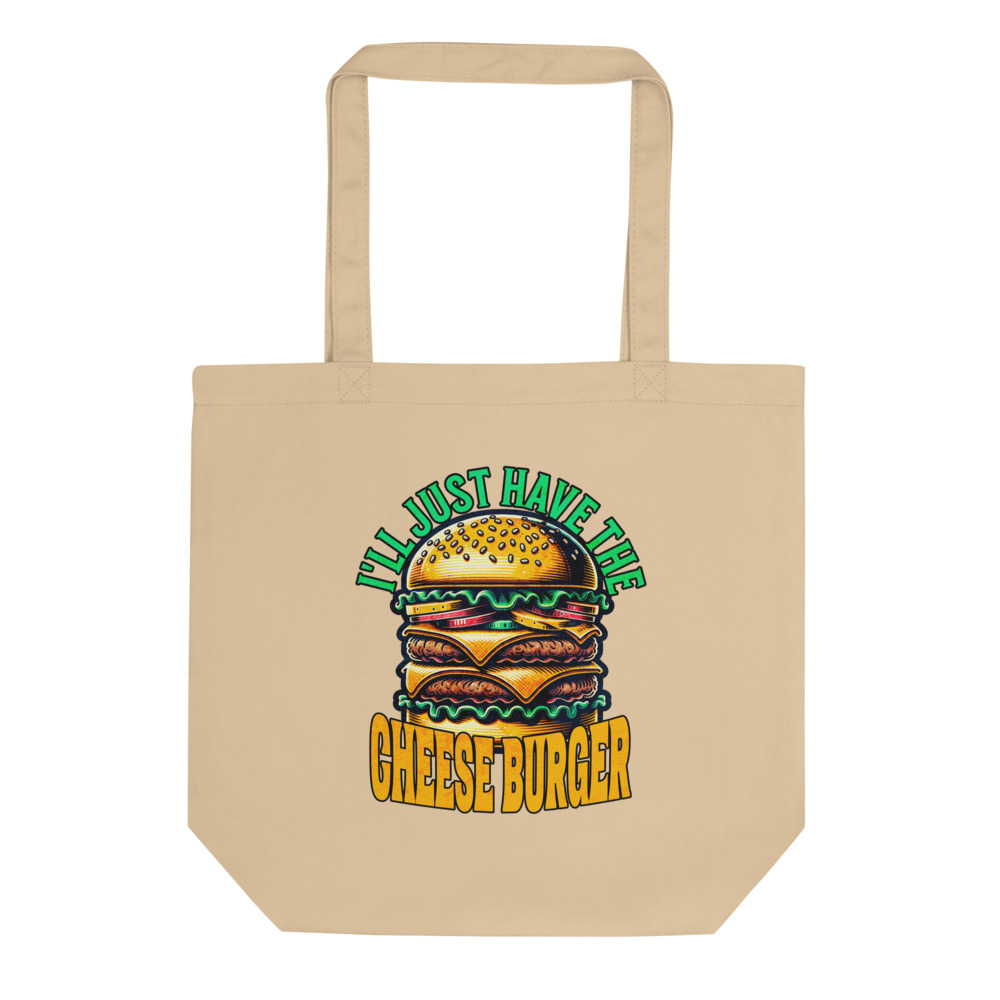 Funny Burger Lover Eco Tote Bag, I'll Just Have The Cheeseburger ...