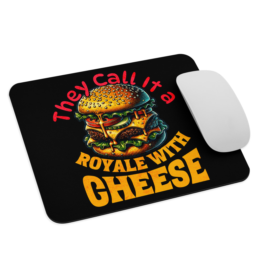 Funny Burger Mouse Pad, They Call It a Royale With Cheese - Walmart.com