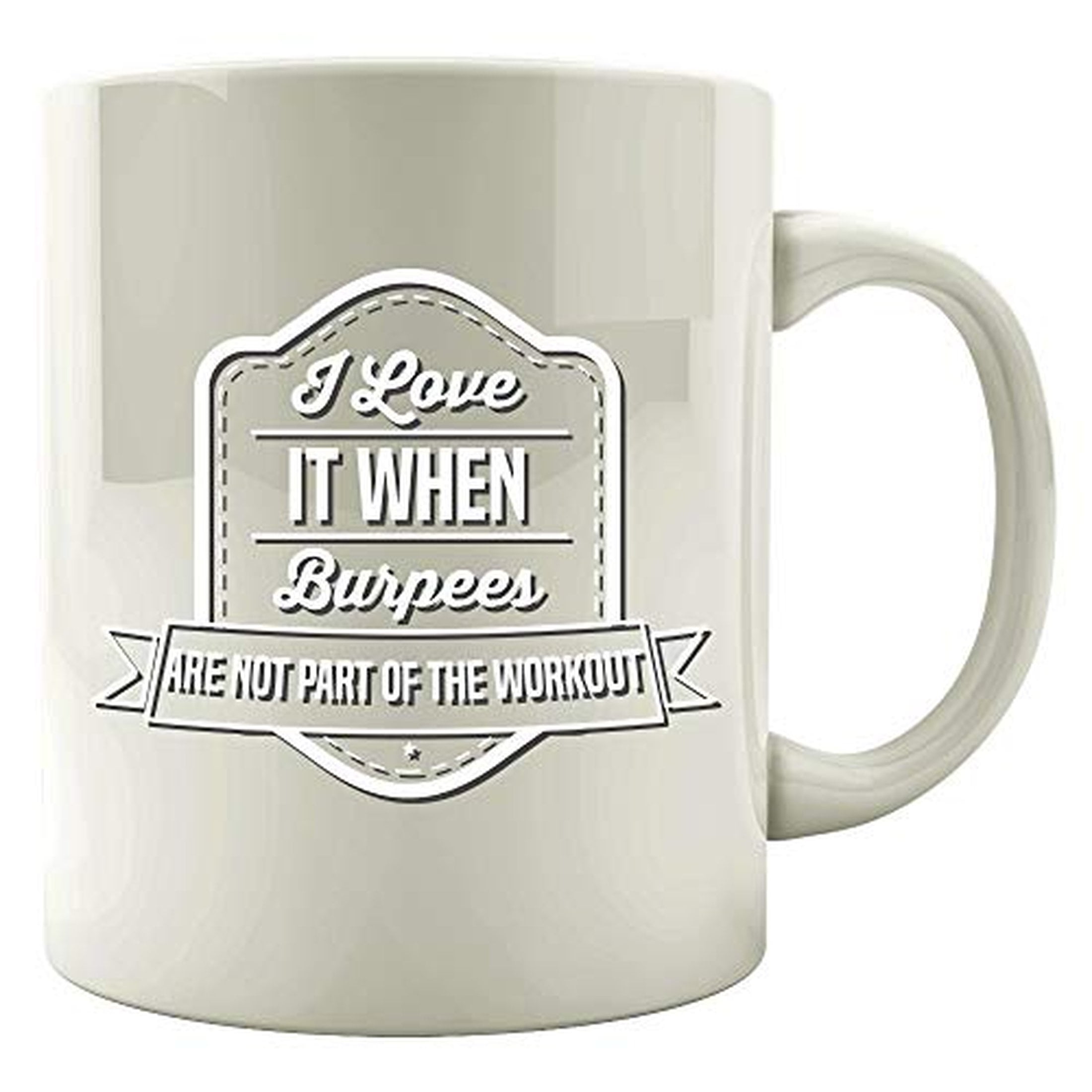 Funny Burpees - I Love It When They Are Not Part Of The Workout Humor ...