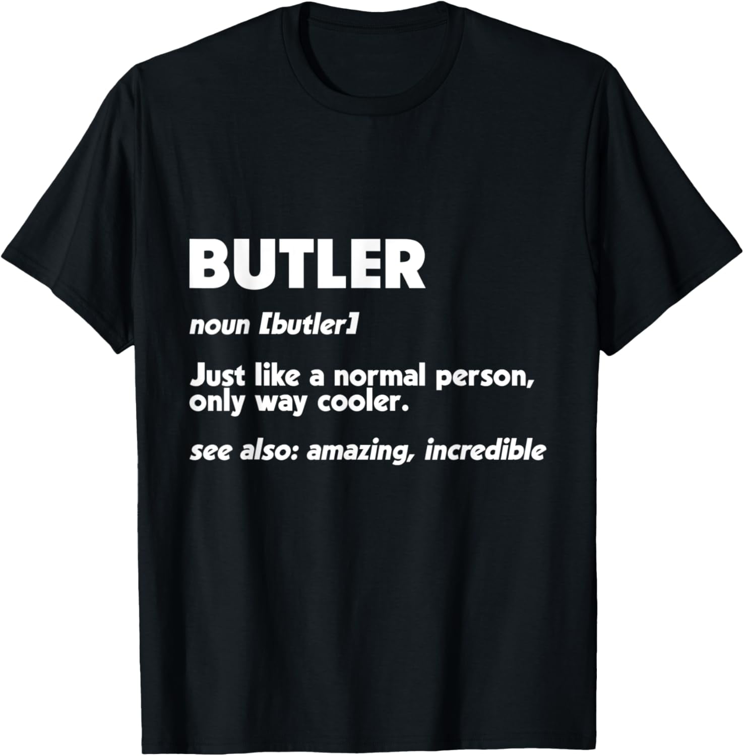 Funny Butler Definition Noun | Butler Costume | Butler T-Shirt ...