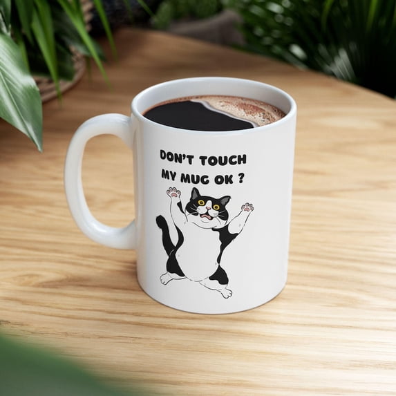 Funny C1Aoffee Mug, Don't Touch My Mug Ok, H1andmade Ceramic - Walmart.com