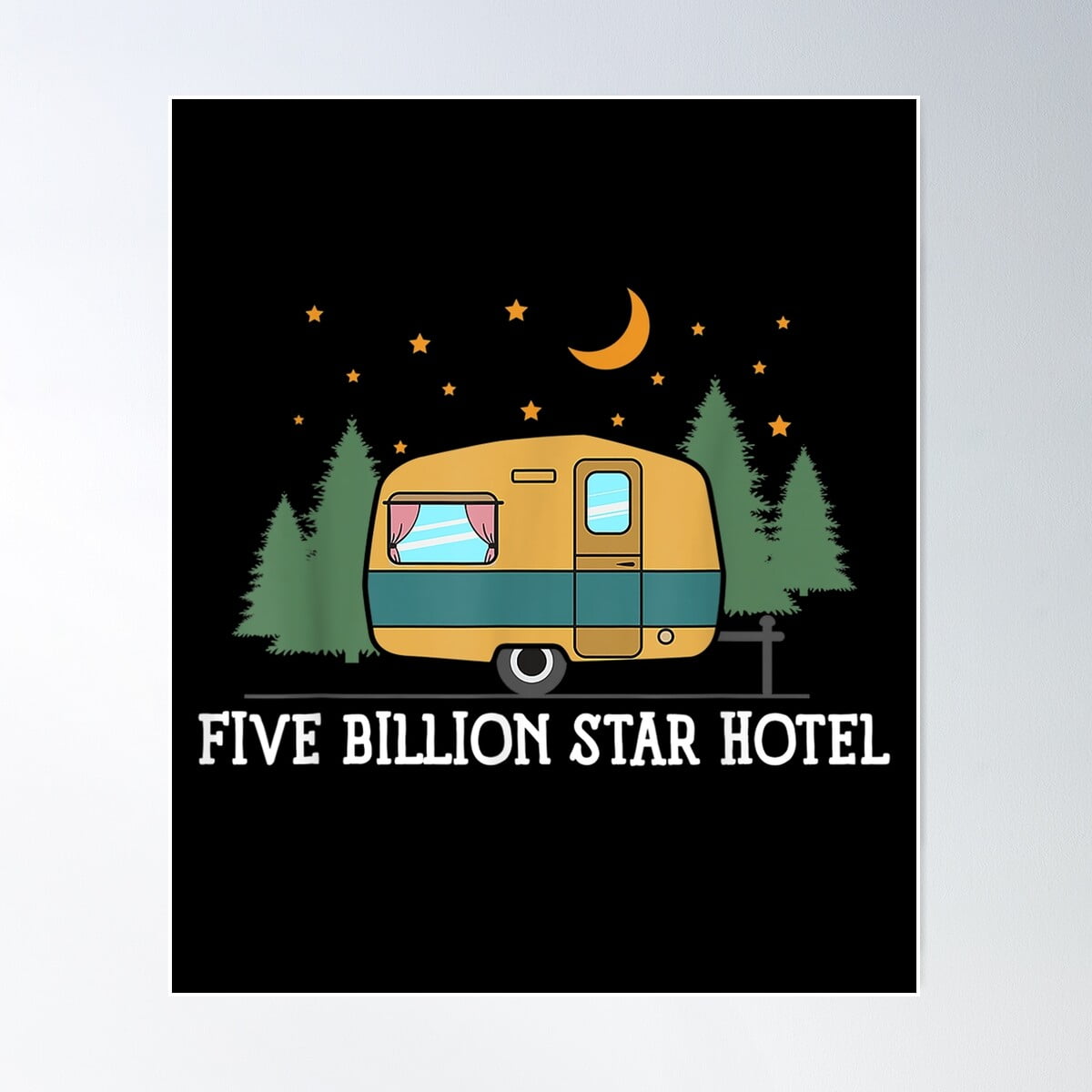Funny Camping Gifts -5 Billion Star Hotel - Hiking, Camper, Rv Life ...