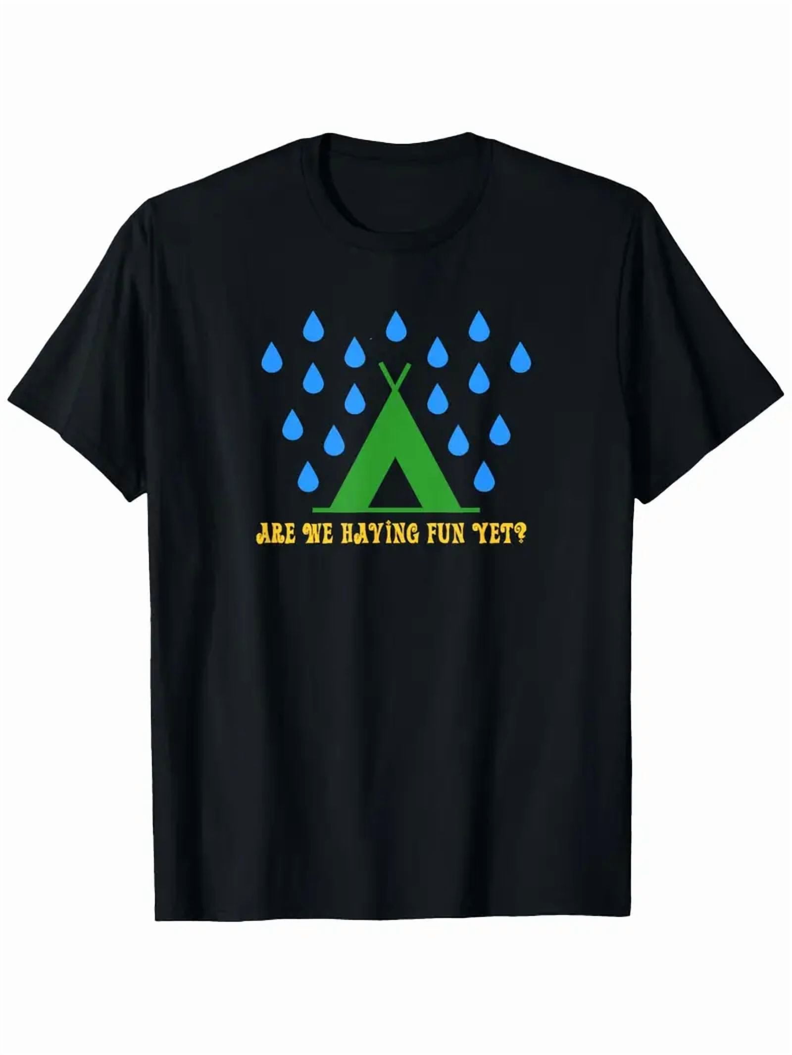 Funny Camping T-Shirt - "Are We Having Fun Yet?" Tent Graphic ...