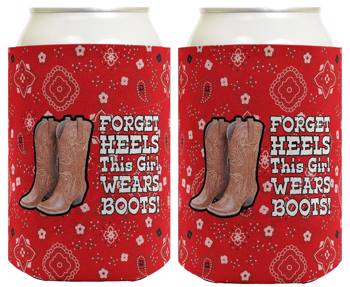 Funny Can Coolie Forget Heels Girl Wears Boots Country Cowgirl Rodeo ...