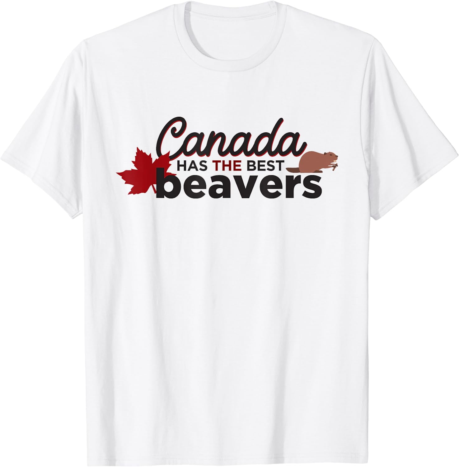Funny Canada Has The Best Beavers Happy Canada Day T-Shirt - Walmart.com