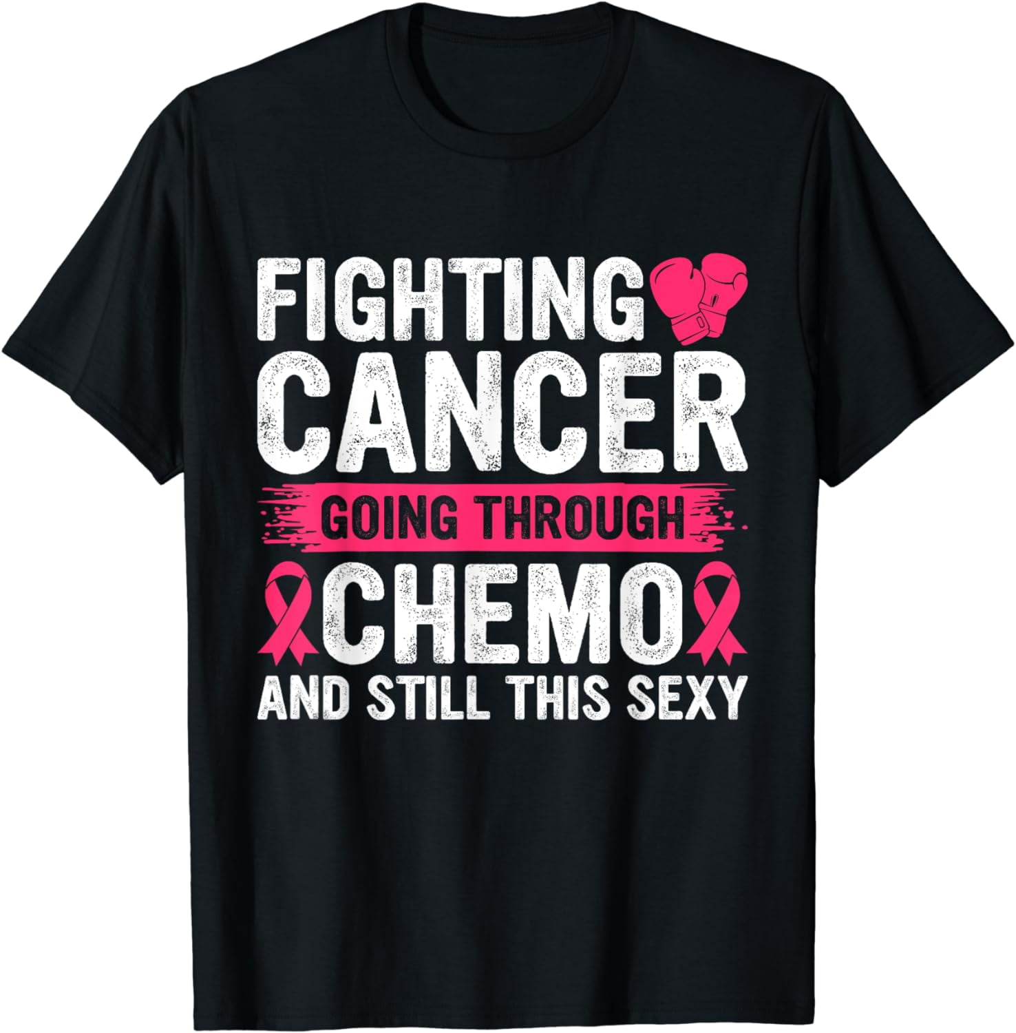 Funny Cancer Fighter Inspirational Quote Chemo Patient Gift T-Shirt ...