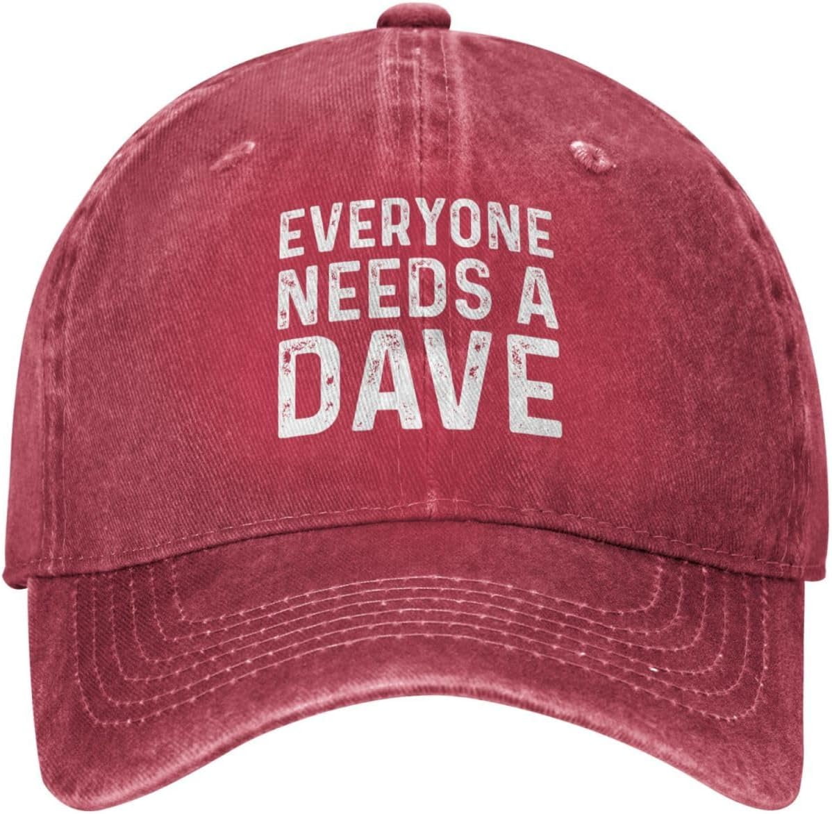 Funny Cap Everyone Needs A Dave Hat for Men Dad Hat Graphic Cap ...