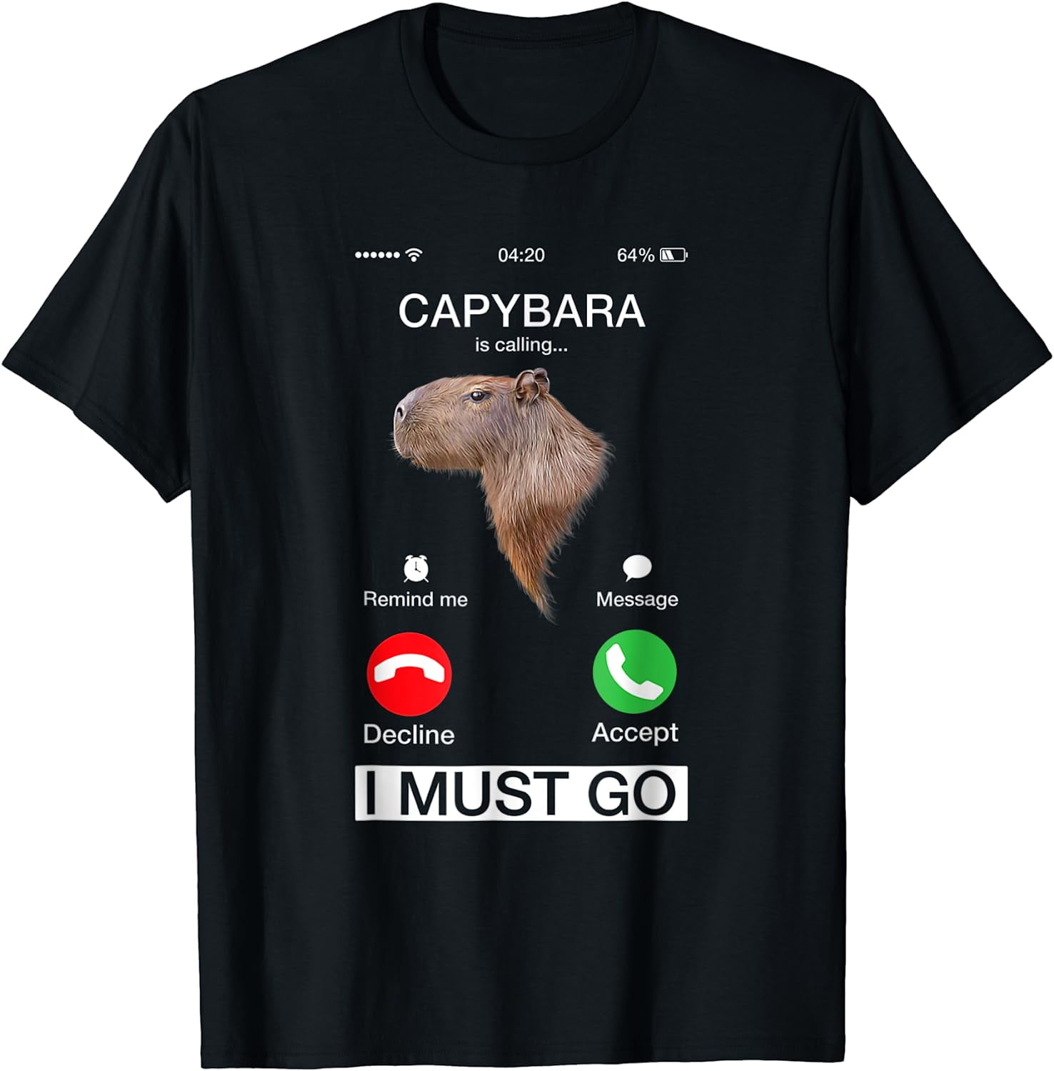 Funny Capibara Rodent Capybara Is Calling Animal Lover Humor T-Shirt ...