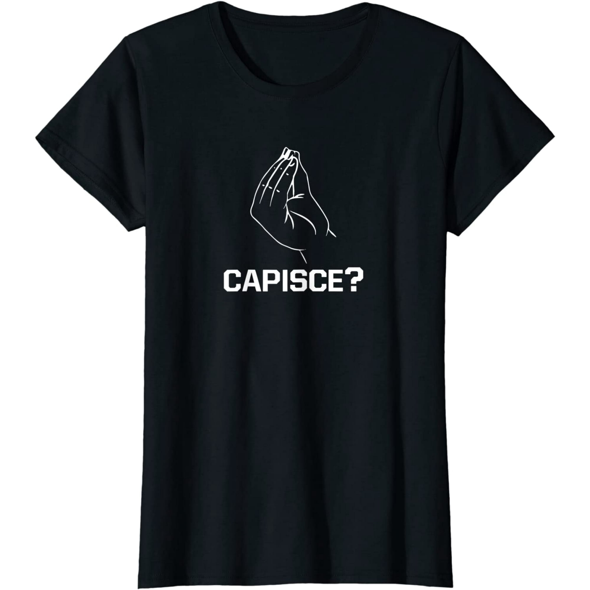 Funny Capisce Italian Hand Gesture Women Sarcastic Short Sleeve Graphic ...