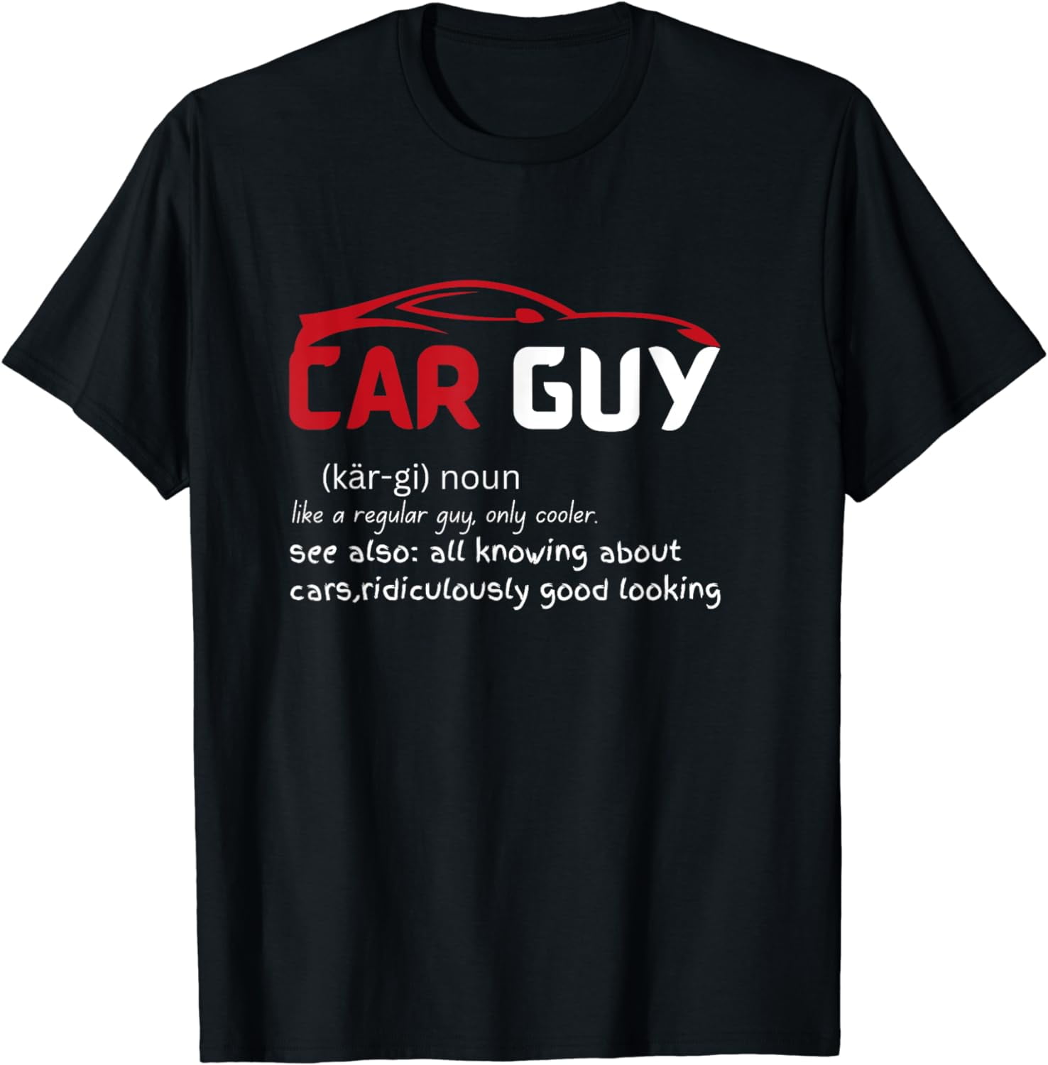 Funny Car Guy Definition - Sport Car Lover| Car guy Mechanic T-Shirt ...